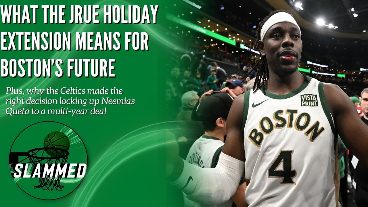 What the Jrue Holiday extension means for Boston moving forward ...