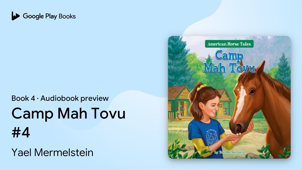 Camp Mah Tovu #4 Book 4 by Yael Mermelstein · Audiobook preview - YouTube
