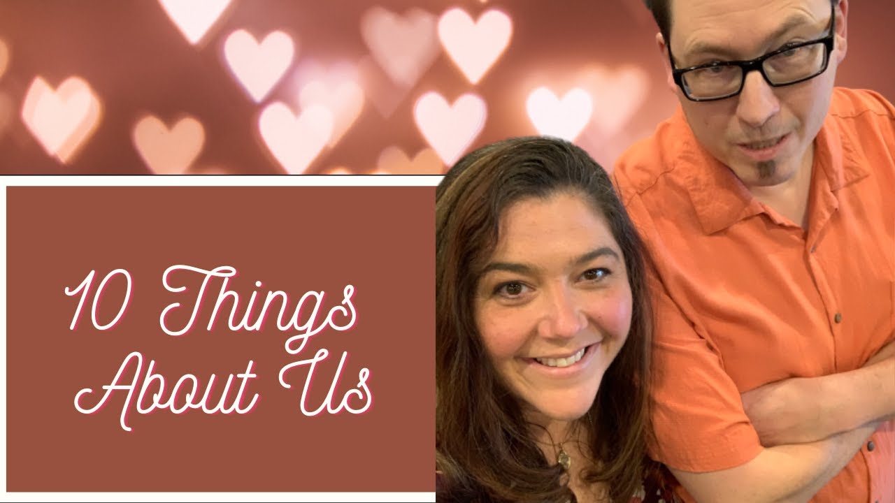 10 Things About Us - YouTube