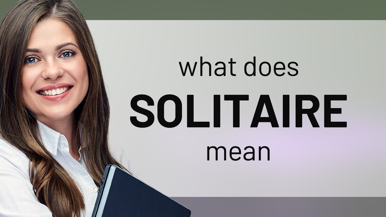Solitaire | what is SOLITAIRE definition - YouTube