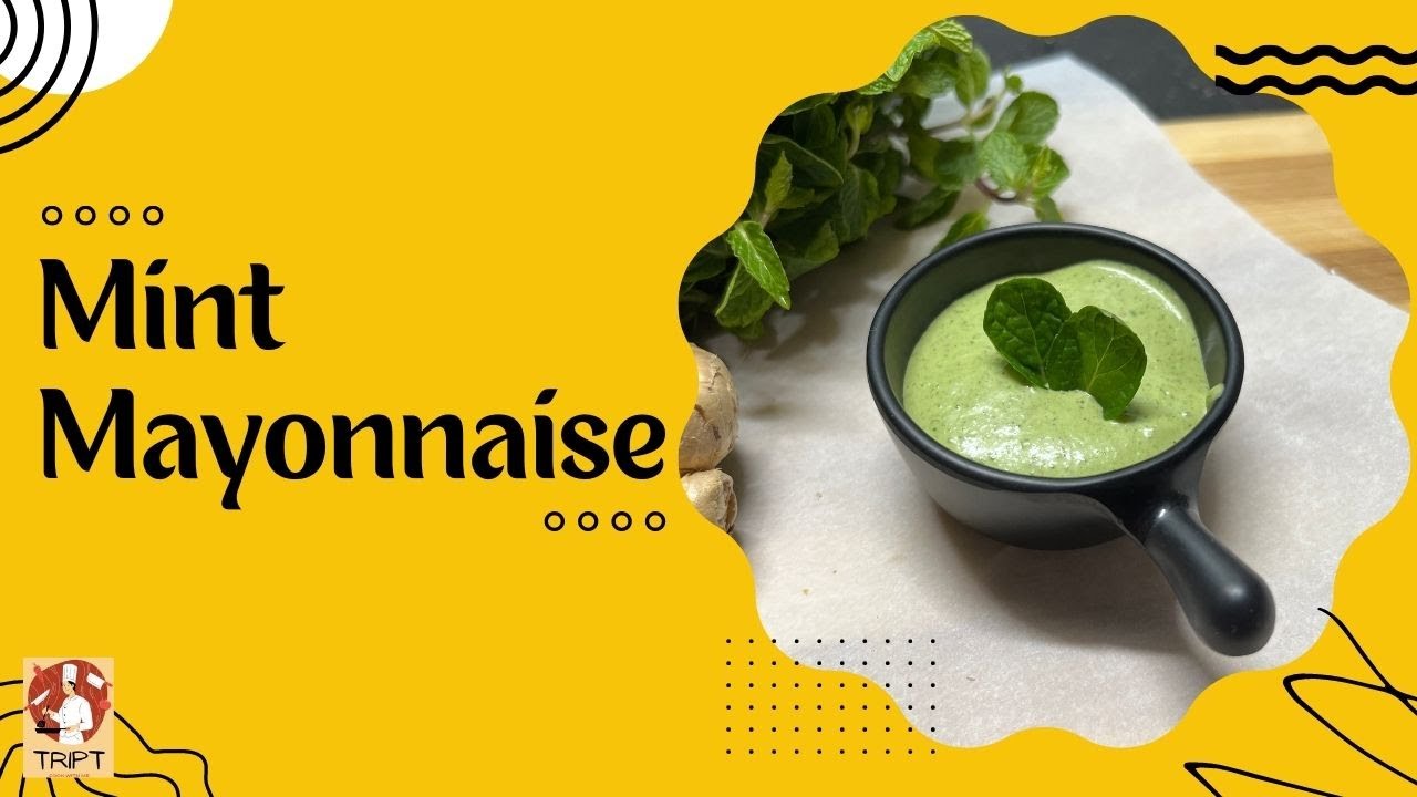 Mint Mayonnaise | Subway Style Sauce | Homemade | Ayush Rathore| Tript ...