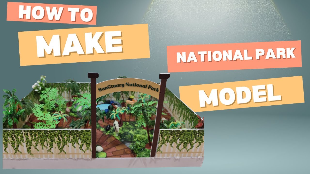 how to make National Park project model #diy #science - YouTube