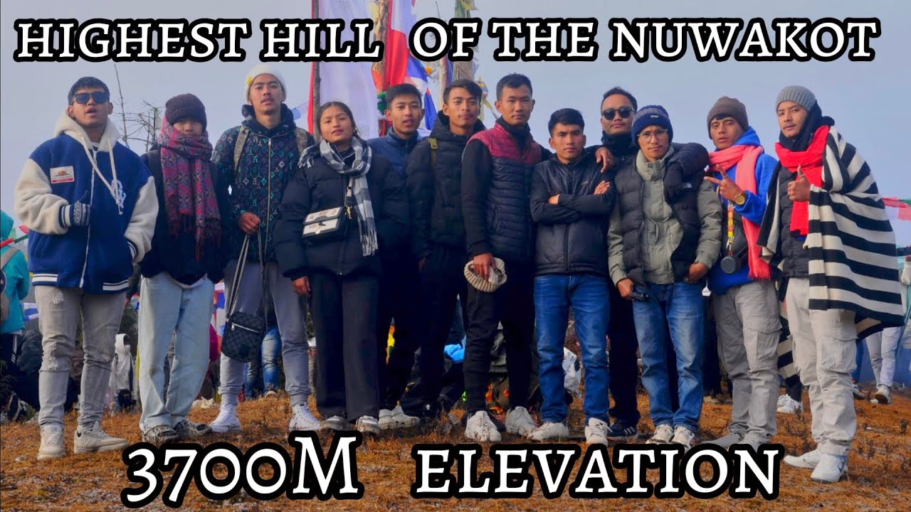 3700M HIGHEST HILL OF THE NUWAKOT || FYUKRI|| - YouTube