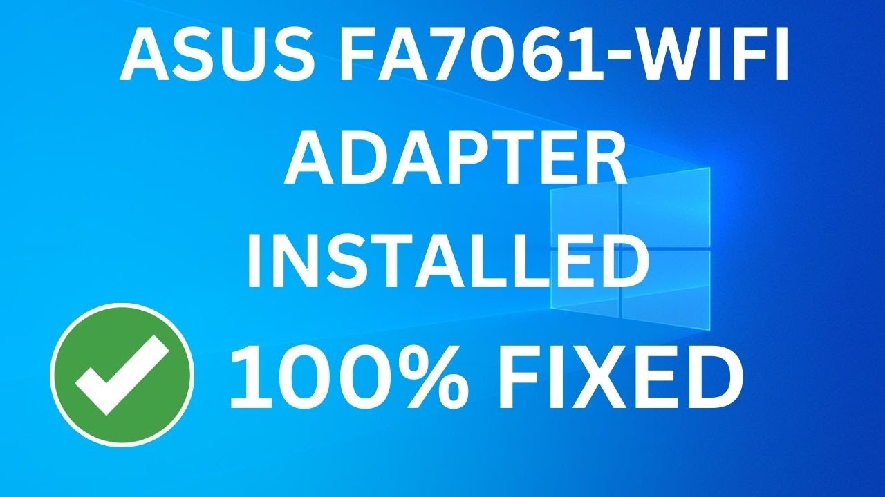 ASUS FA7061-WIFI CONNECTION ISSUE: WIFI ADAPTER INSTALLED - YouTube
