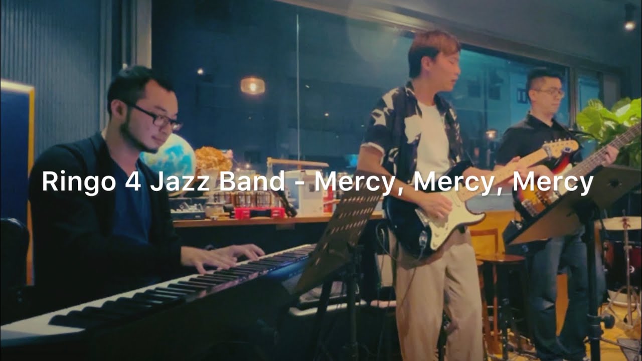 Ringo 4 Jazz Band - Mercy, Mercy, Mercy - YouTube