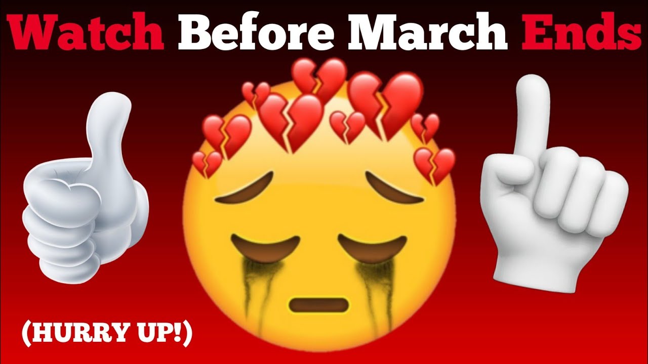 Watch This Video Before March Ends! 😱 - YouTube