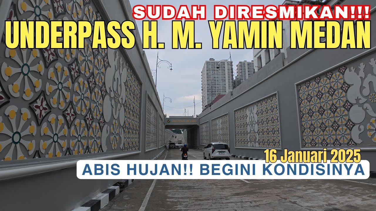 SUDAH DIRESMIKAN!!! UPDATE UNDERPASS HM YAMIN MEDAN 2025 SUDAH DIBUKA - Kota Medan Terbaru 2025 ...