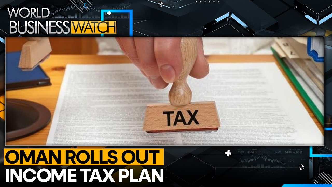Oman To Impose Personal Income Tax By 2028 | WION Business Watch - YouTube
