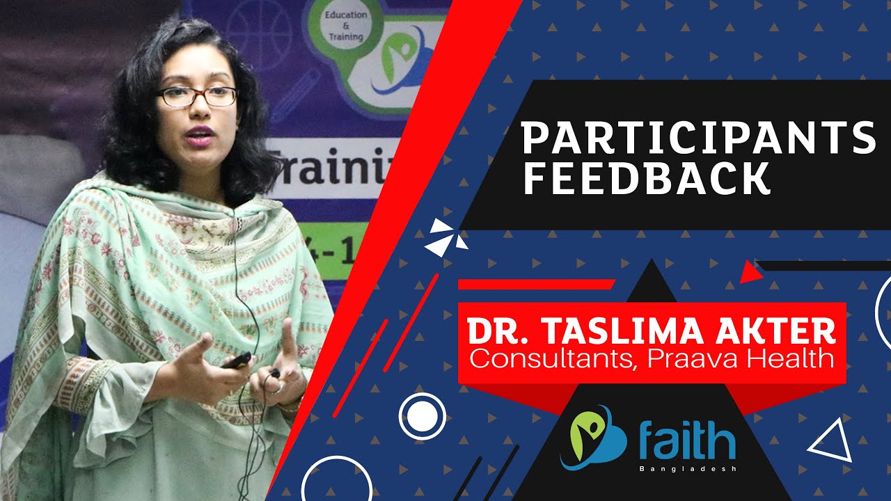 Participant's Feedback From Dr Taslima Akter | Training Of Trainers ...