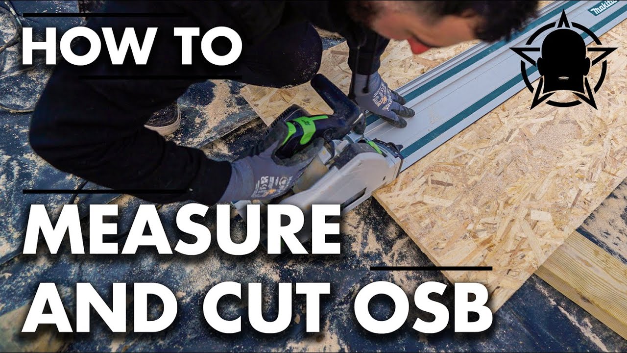 How To Measure And Cut OSB Board - YouTube