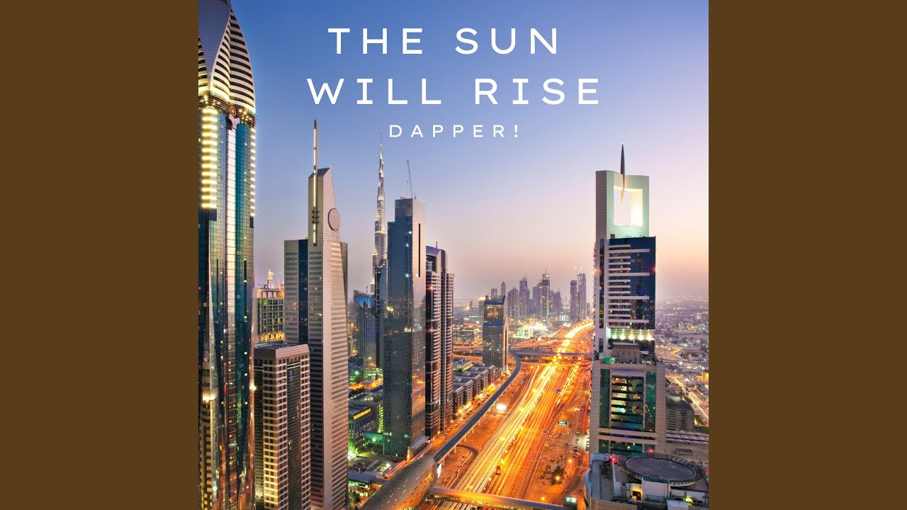 The sun will rise - YouTube