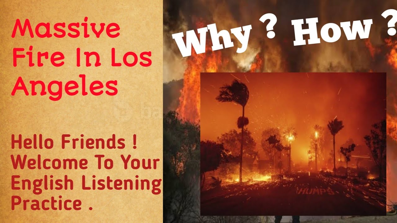 Los Angeles Fire What Caused the Los Angeles Fire? Easy English News ...