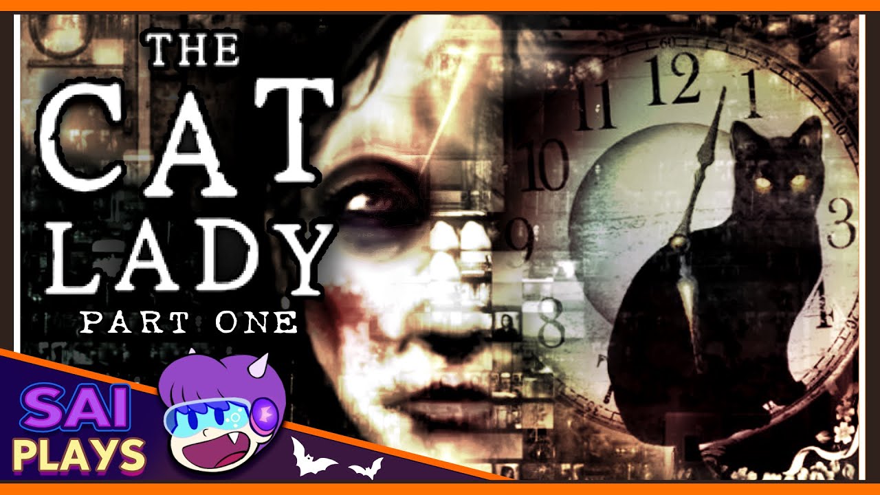 Sai Plays "The Cat Lady" Part 1 | Spooky Season Gaming - YouTube