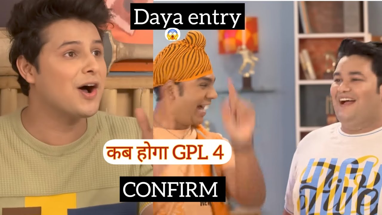 Daya ki comeback entry ke baad gpl 4 confirm 👍 #tmkoc #newinformation ...