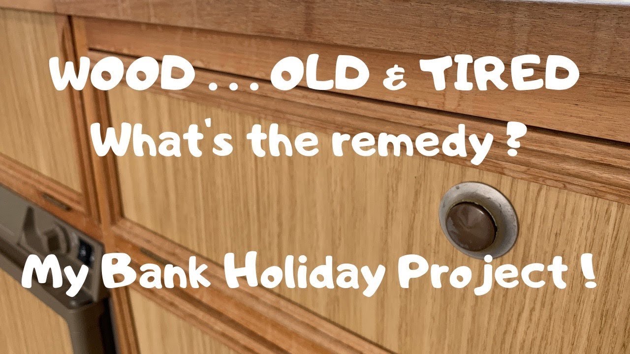 Wood, old & tired ... Camper Bank Holiday project - YouTube