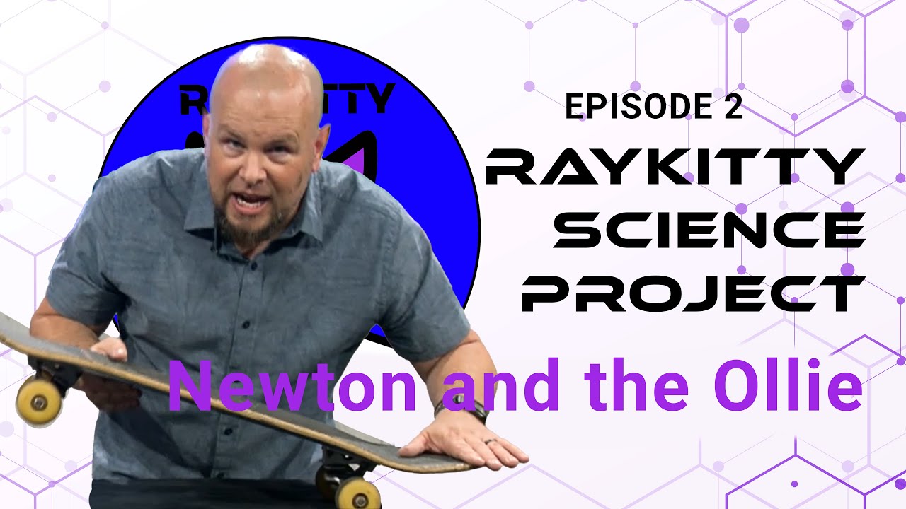 RayKitty Science Project Episode 2 Full Episode | NMED96 | Newton's Laws and Fun Physics! - YouTube