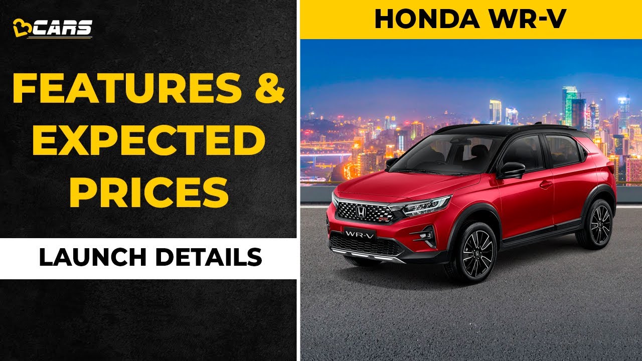 Upcoming Honda WR-V Update | Size, Design, Engine, Features, Expected ...