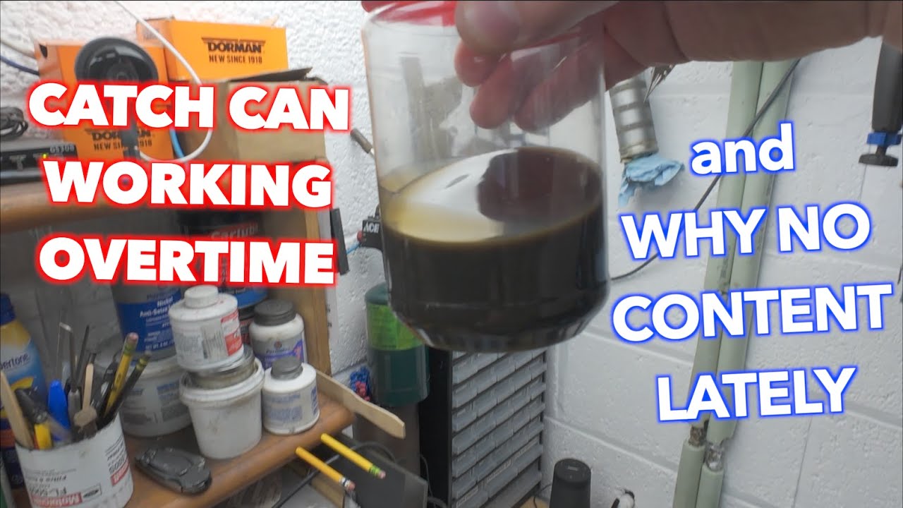 Is my oil catch can not enough, or is something else wrong with the new ...