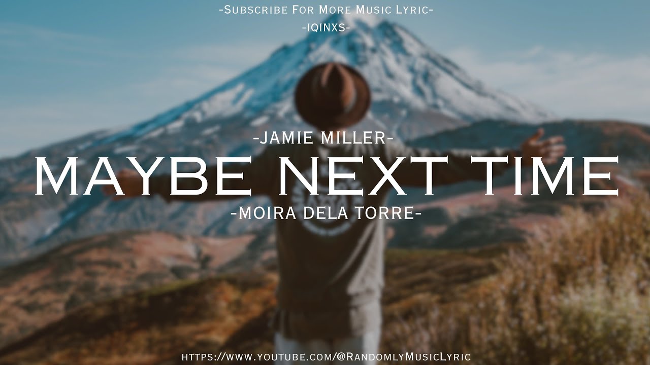 Maybe Next Time [ James Milliar & Moira Dela Torre ] Lyrics - YouTube