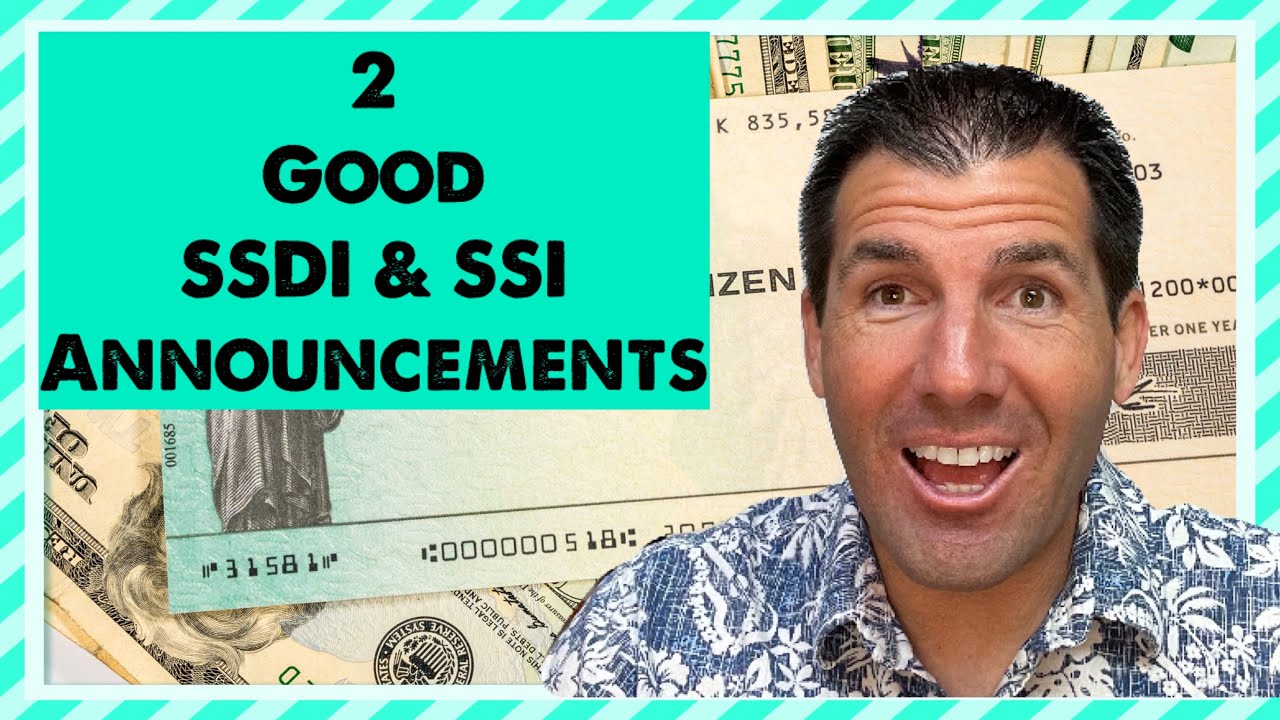 2 Good SSDI & SSI Changes Announced by Social Security - YouTube