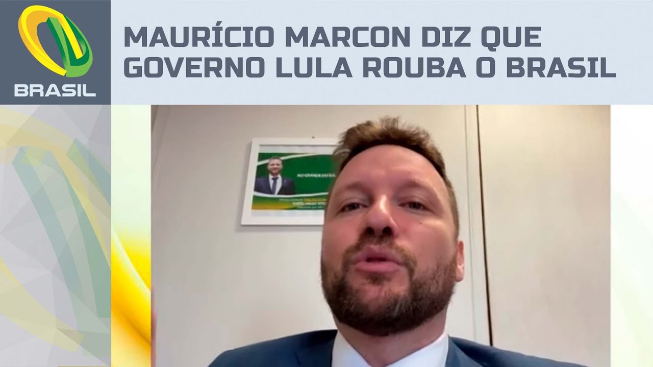 Governo Lula está roubando o Brasil de novo, diz deputado Maurício Marcon - YouTube