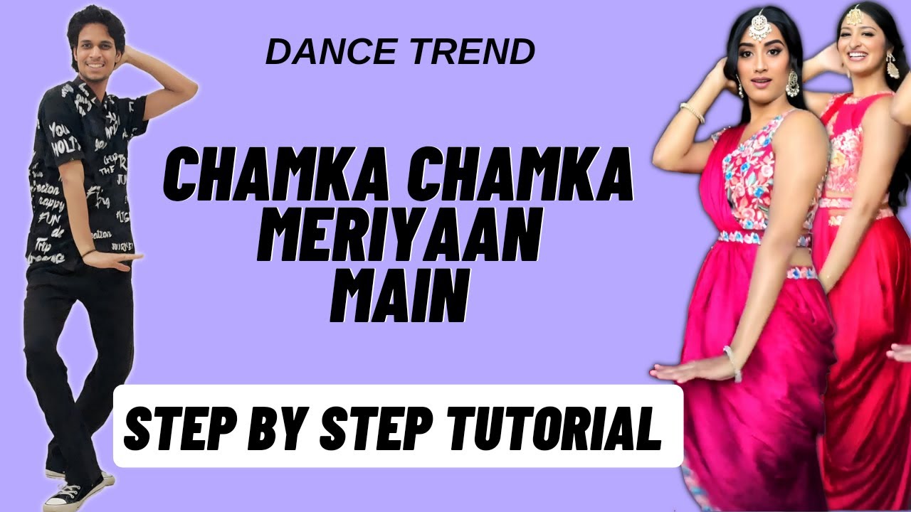 Chamka chamka meriyaan Main Reels Dance Trend Tutorial | Baby Doll ...