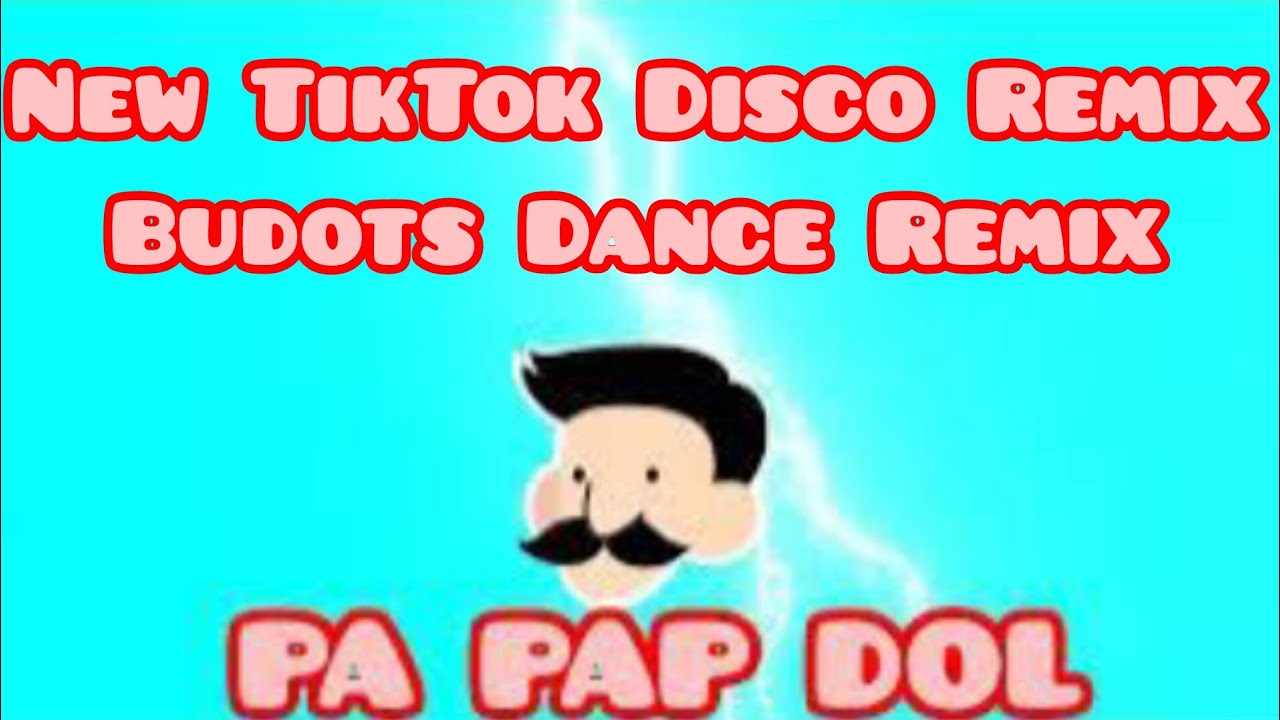 PA PAP DOL -- TikTok Budots Dance Remix Summer power dance Remix - YouTube