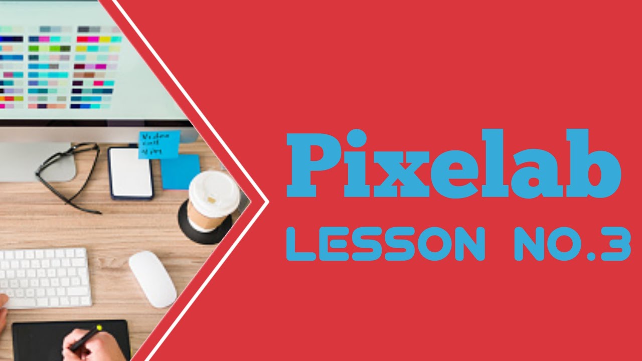 Lesson No.3 pixelab setting Basic setting - YouTube
