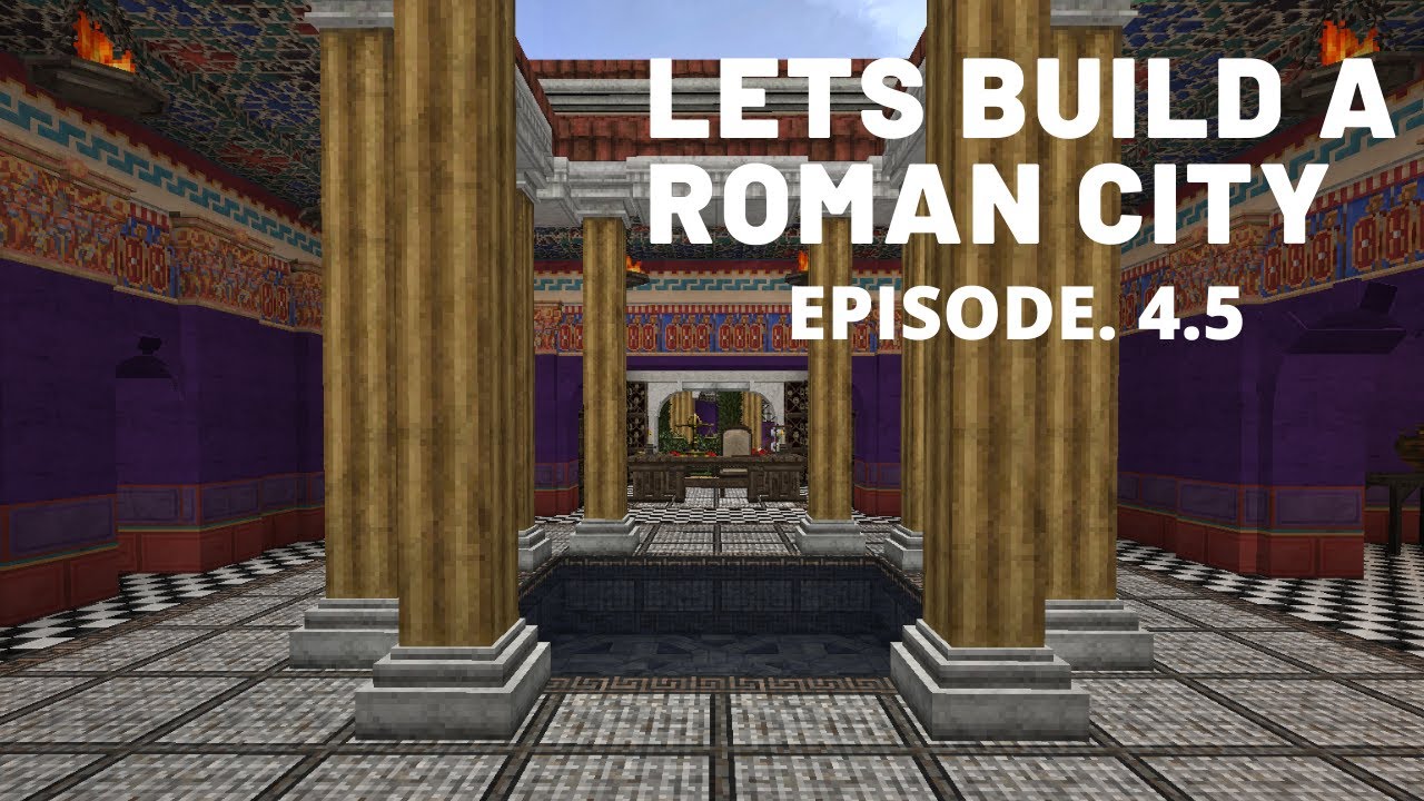 Let's Build a Roman City Ep. 4.5 | Another Domus and More! | Minecraft ...