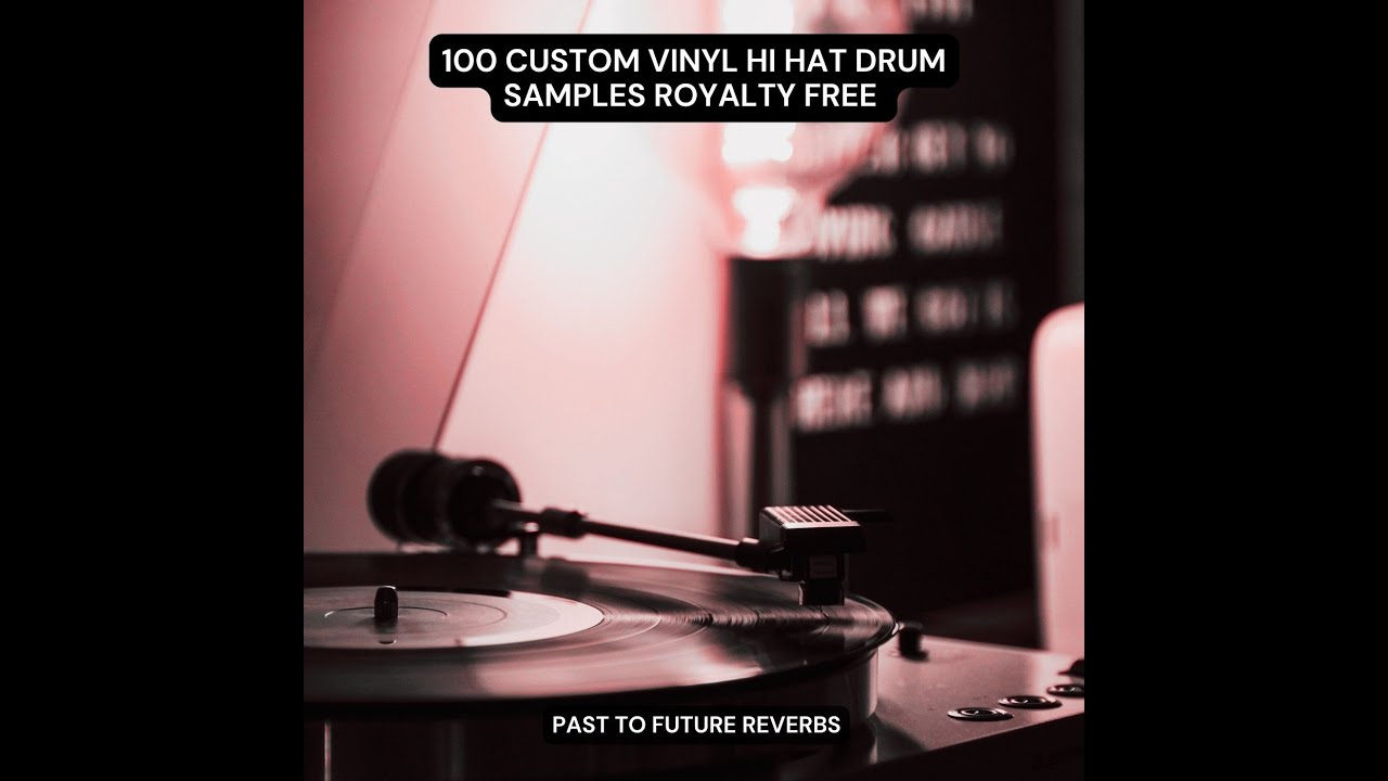 100 CUSTOM MADE VINYL HI-HAT SAMPLES (ROYALTY FREE) - YouTube
