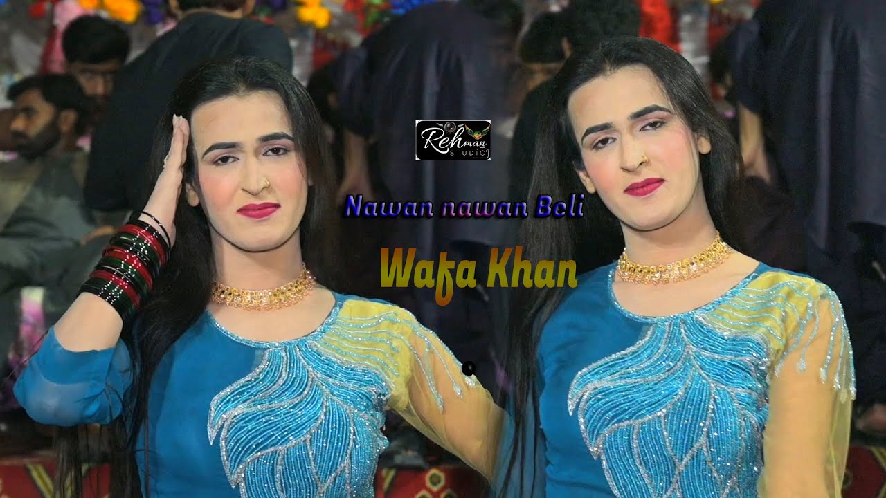Nawan Nawan Beli | Wafa Khan New dance performance 2024 || Rehman Studio - YouTube