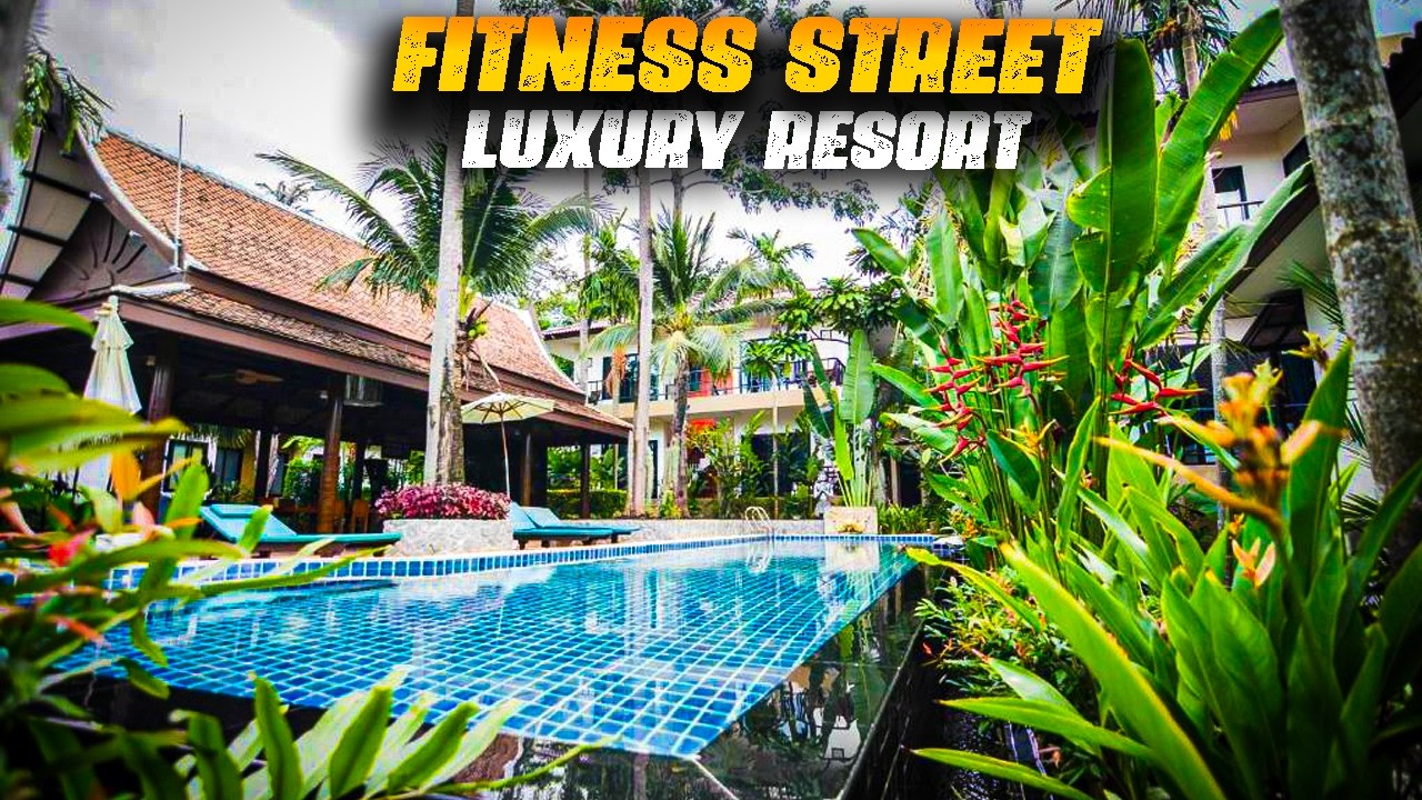 Fitness Street Phuket Accommodation (Luxury Resort) - YouTube