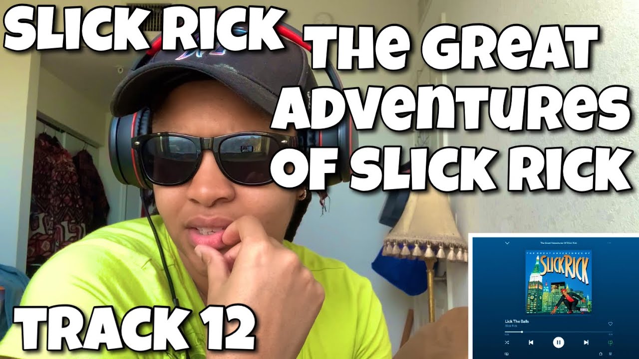 SLICK RICK “ THE GREAT ADVENTURES OF SLICK RICK ALBUM REACTION “ LICK ...