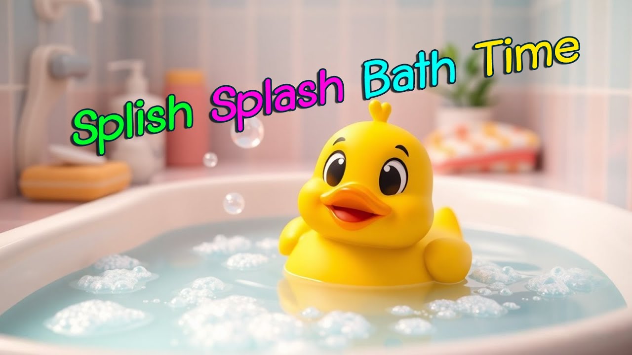 Splish Splash Bath Time - YouTube
