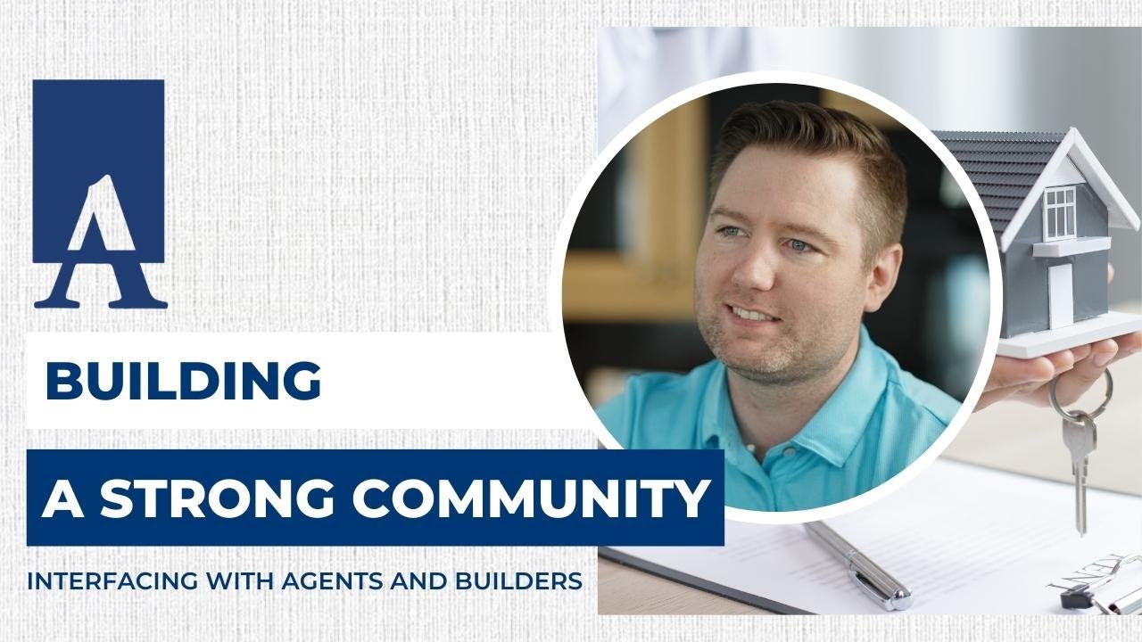 Building a Strong Community | Interfacing with Agents and Builders ...