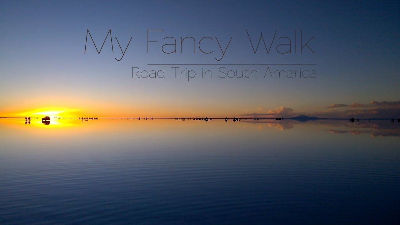 My Fancy Walk | Road Trip in South America - YouTube