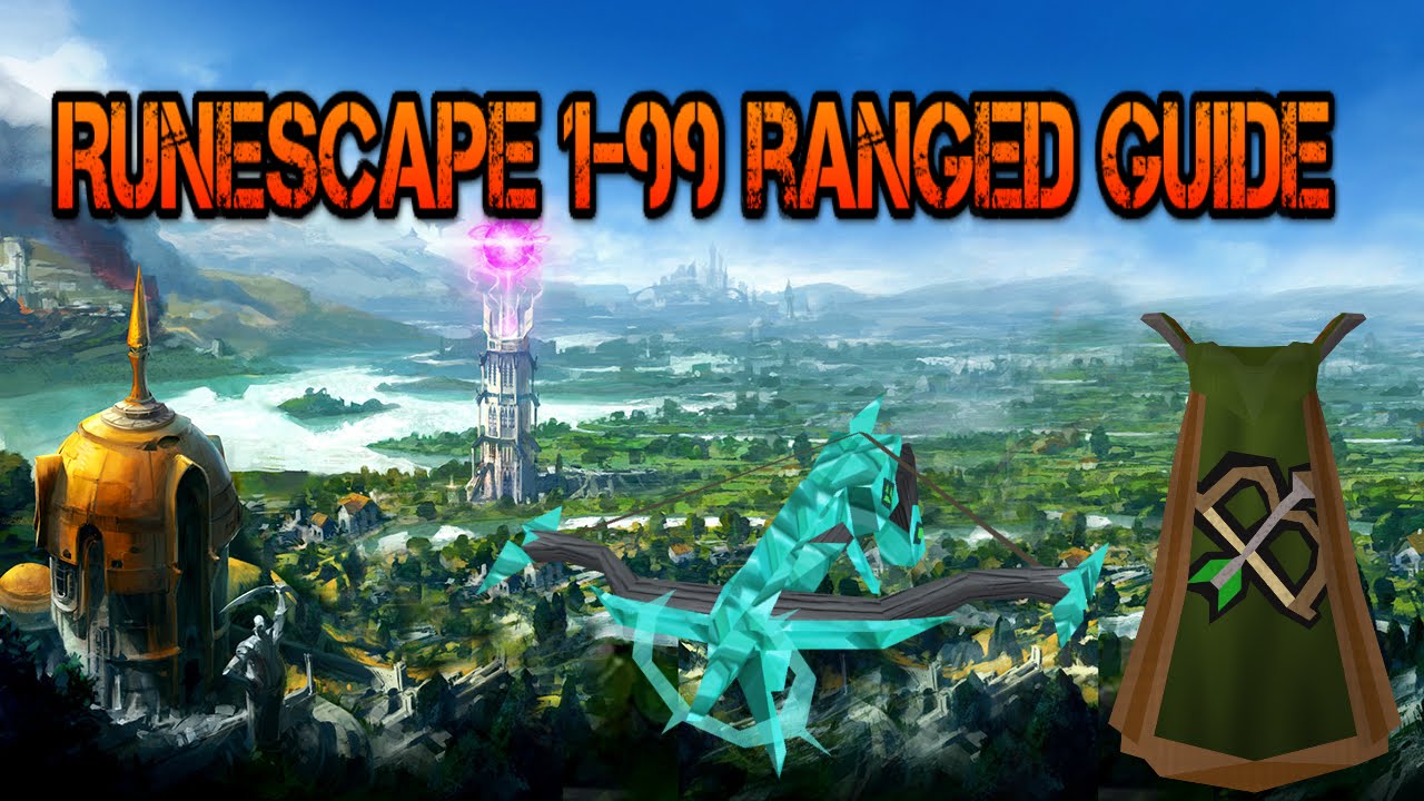 Runescape 1-99 Ranged guide - YouTube