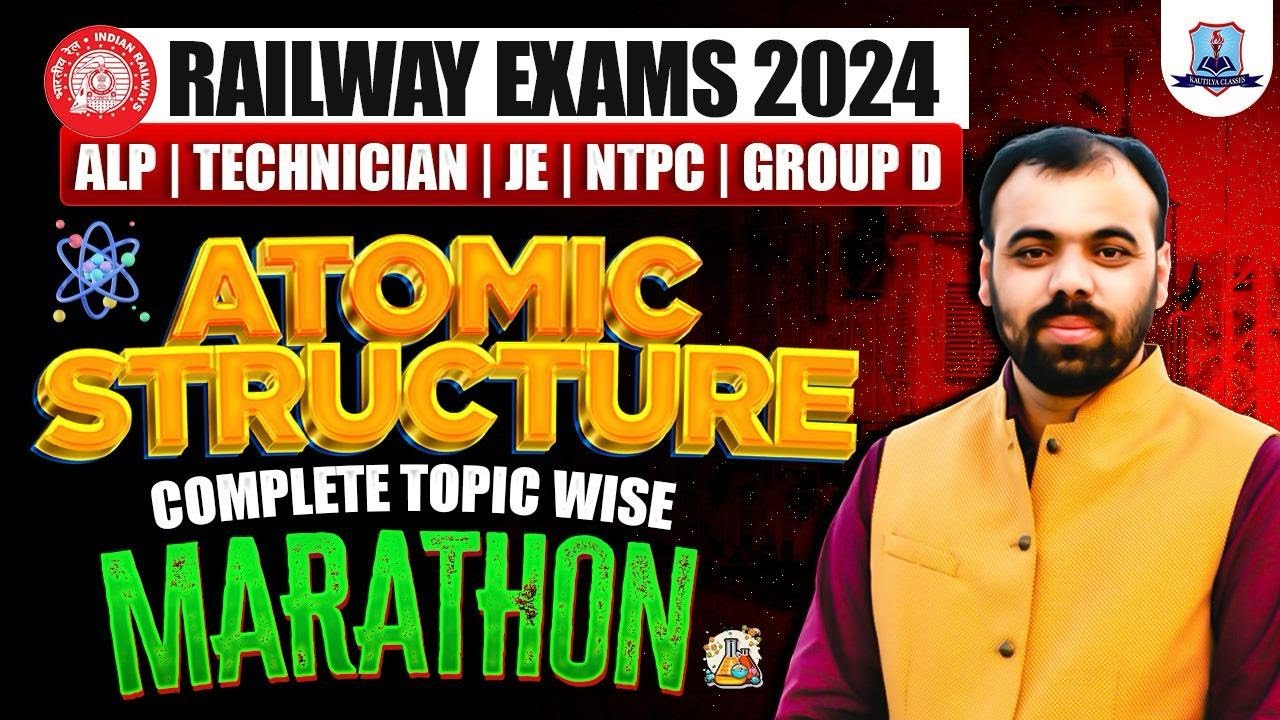 🔴ONE SHOT ATOMIC STRUCTURE FOR RAILWAY 2024 ! ALP, JE , NTPC ,GROUP D SCIENCE MARATHON BY PINDEL ...