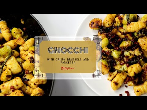 Oh So Good Gnocchi with Crispy Brussels and Pancetta