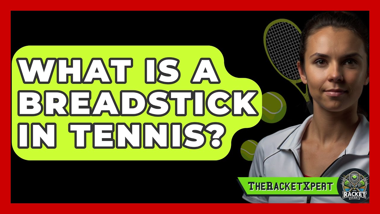 What Is A Breadstick In Tennis? - The Racket Xpert - YouTube