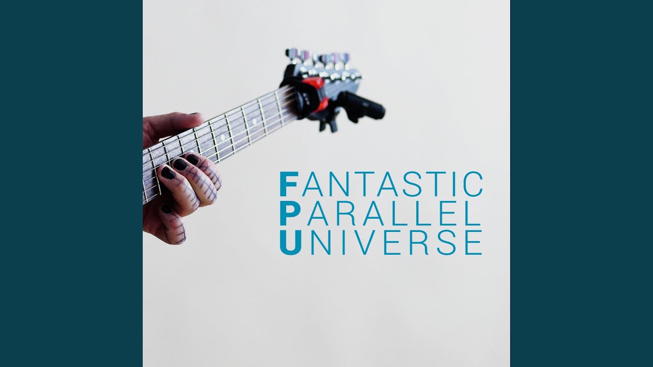 Fantastic Parallel Universe - YouTube