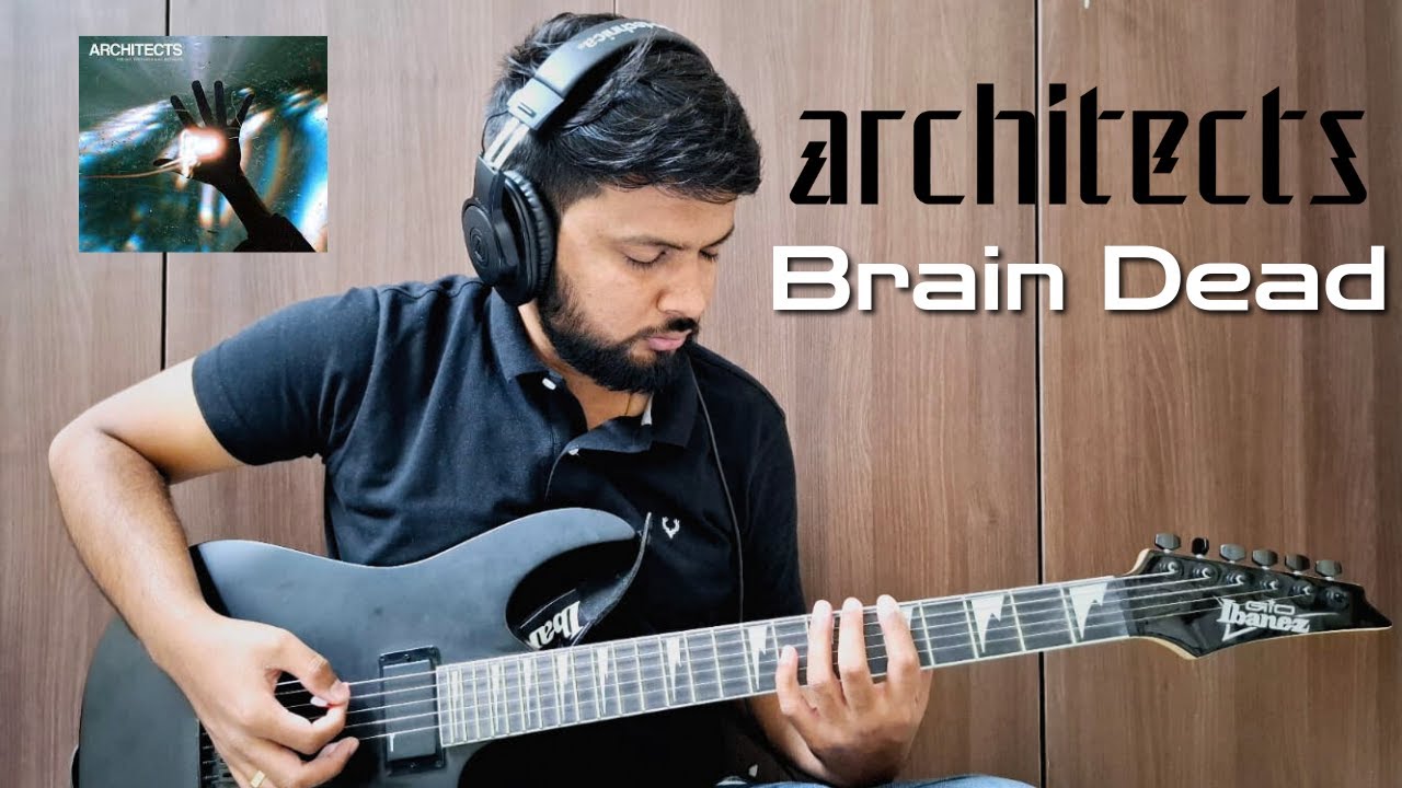 Architects - Brain Dead (feat. House of Protection) | Guitar Cover - YouTube