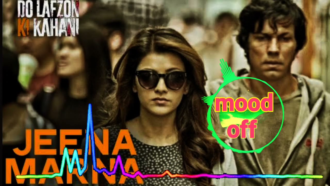 Jeena Marna Song Sad Dholki Mix Mood Off Song jeena Sikha Diya hard