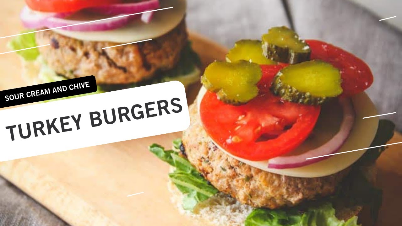 Sour Cream Burgers Sour Cream And Chive Turkey Burgers Recipe