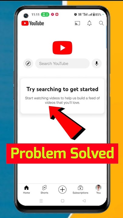 Fix try searching to get started youtube problem | Try searching to get started #youtube #shorts ...