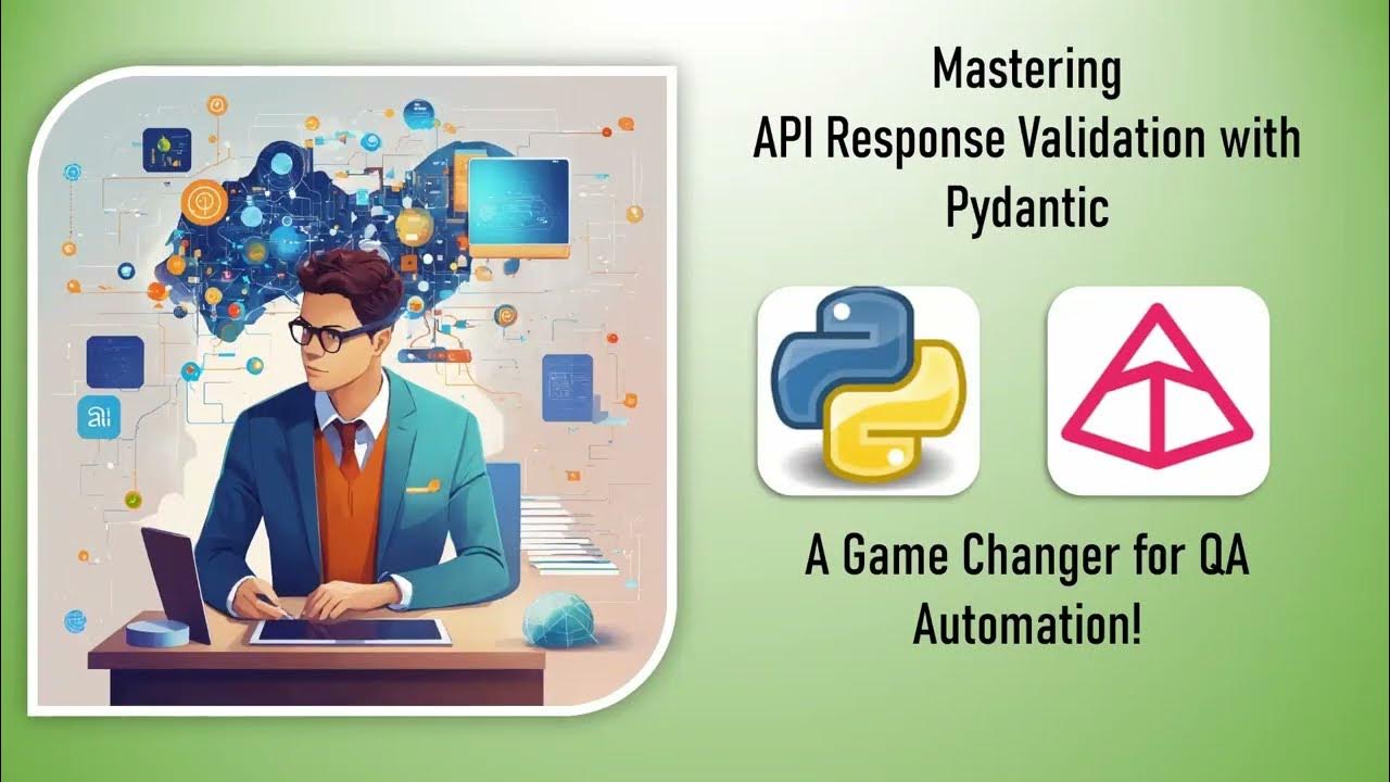 Mastering API Response Validation with Pydantic: A Game Changer for QA ...