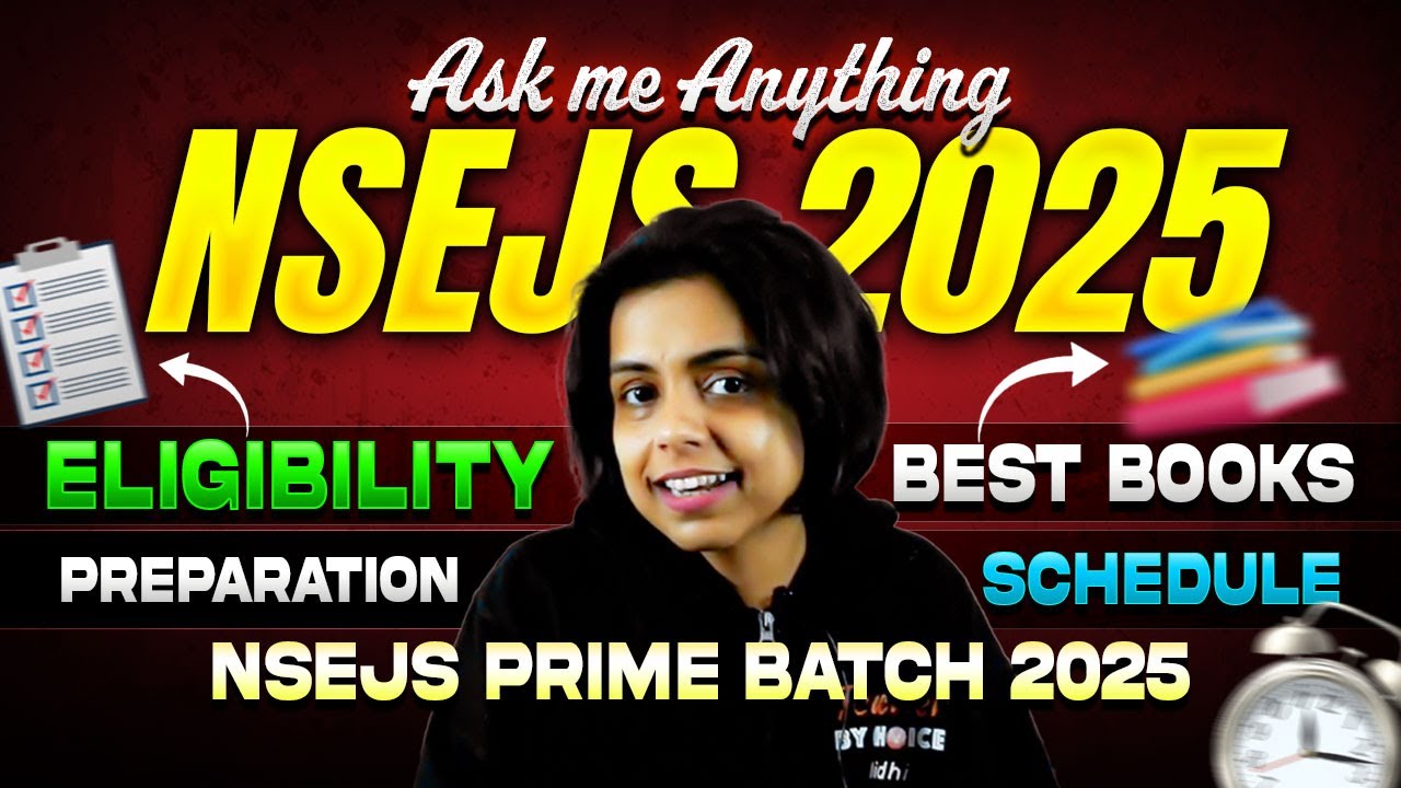 NSEJS 2025 AMA: Eligibility, Preparation, Prime Batch, Books & Schedule ...