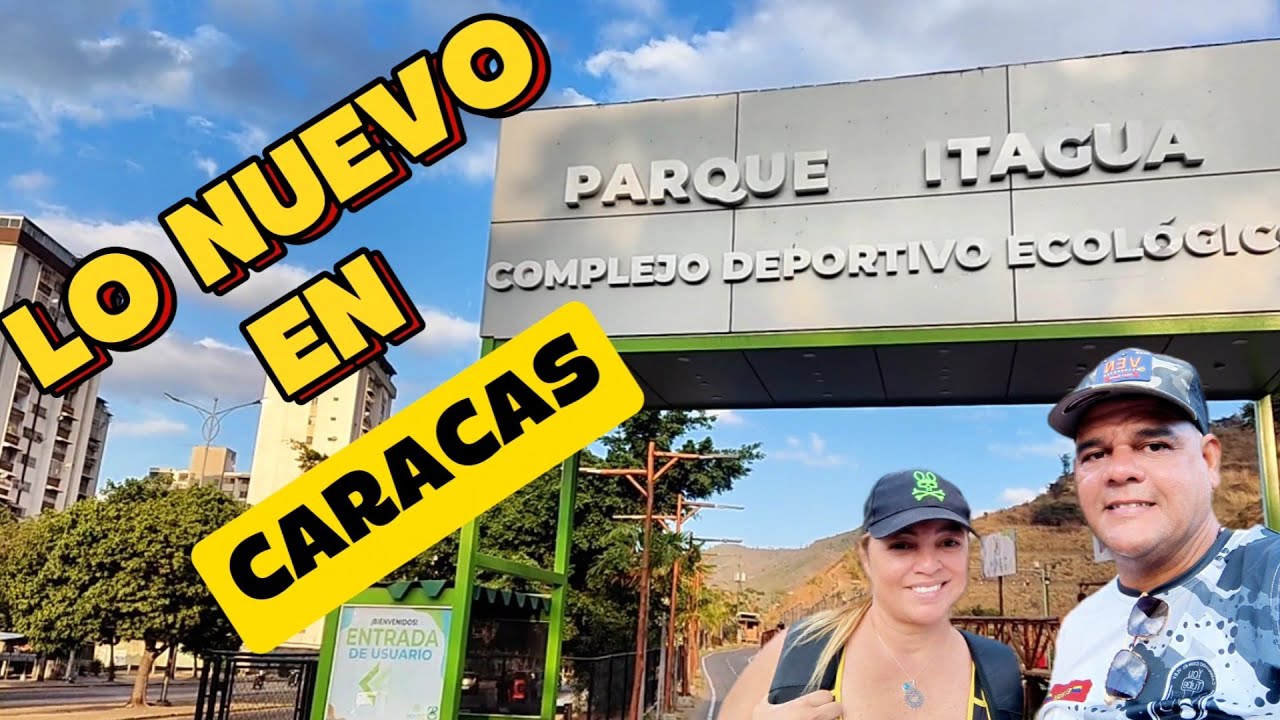 DESCUBRE este NUEVO lugar de CARACAS PARQUE ITAGUA - YouTube