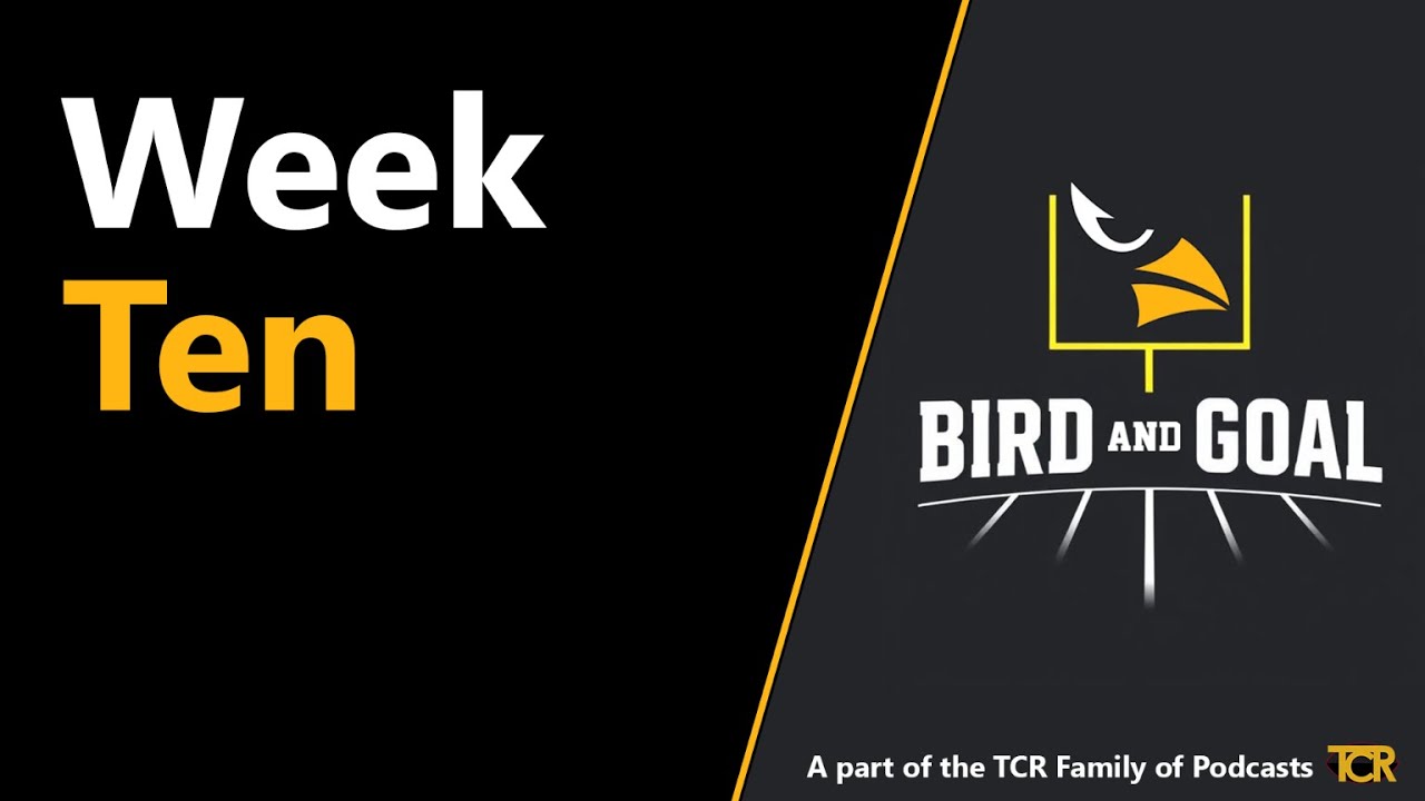 Bird and Goal Season 1, Episode 9 - Week 10 Review/Week 11 Preview ...
