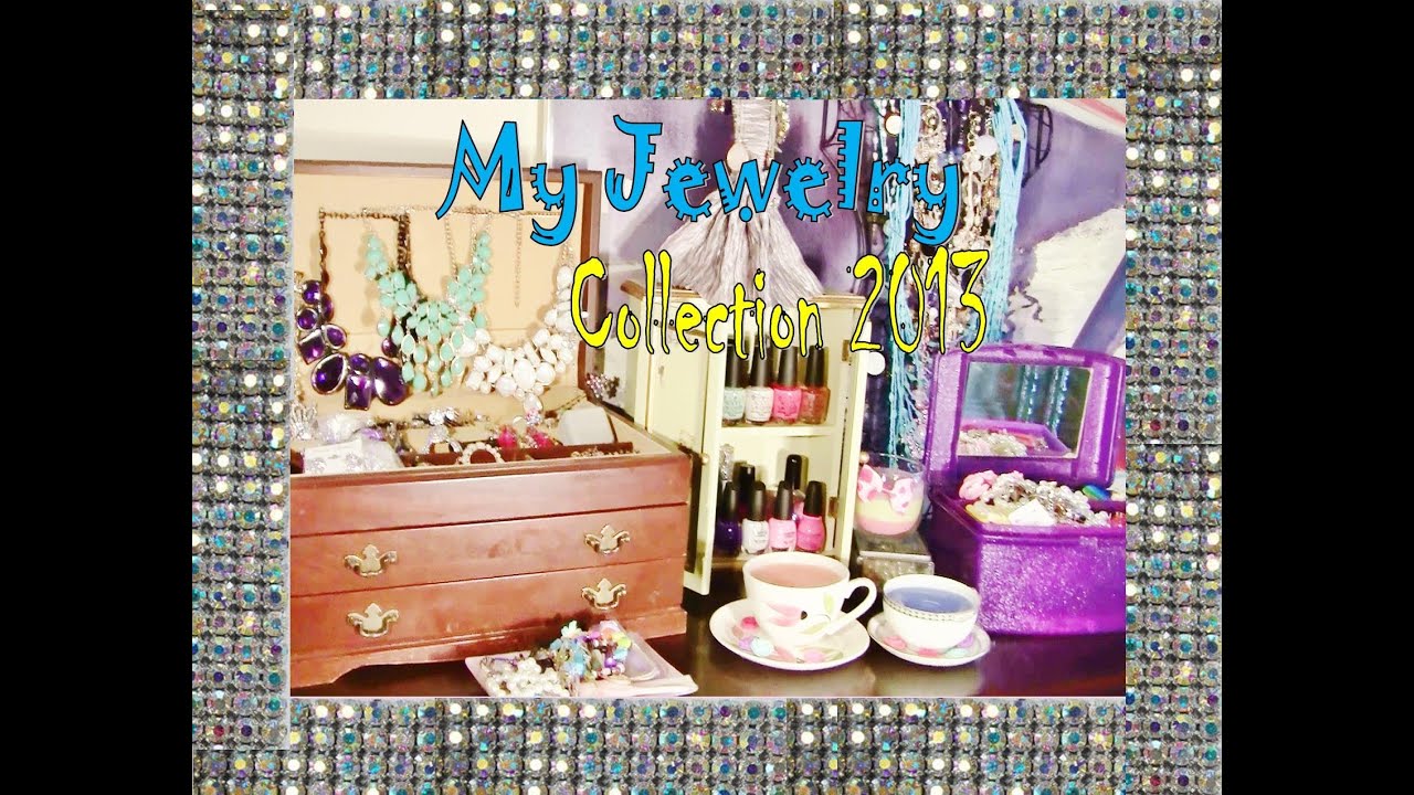 My Jewelry Collection 2013! - YouTube